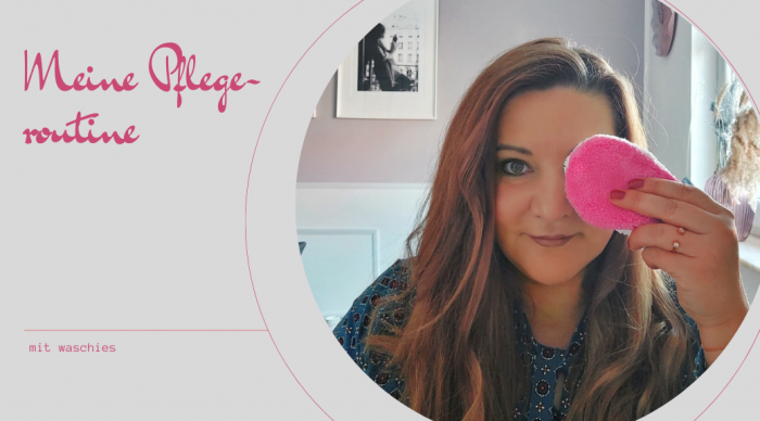 Nachhaltig schonend abschminken und reinigen mit waschies - Pretty You